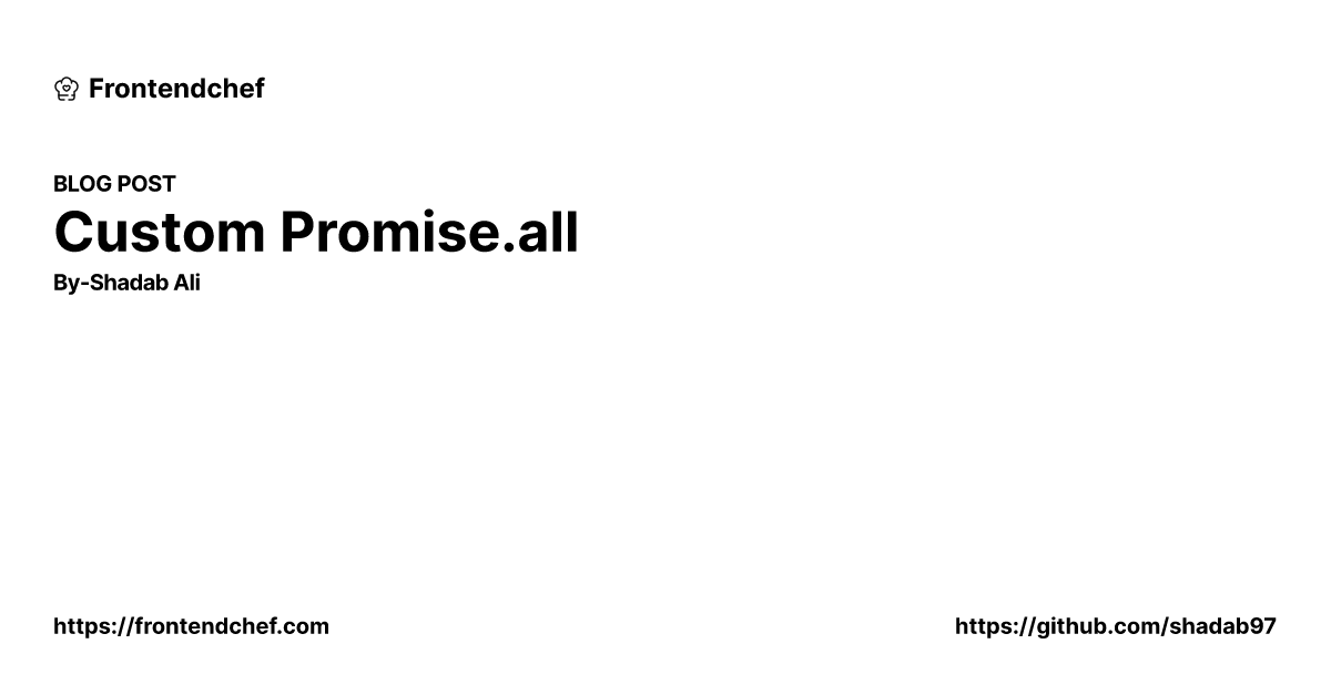 Custom Promise.all Custom Promise.all